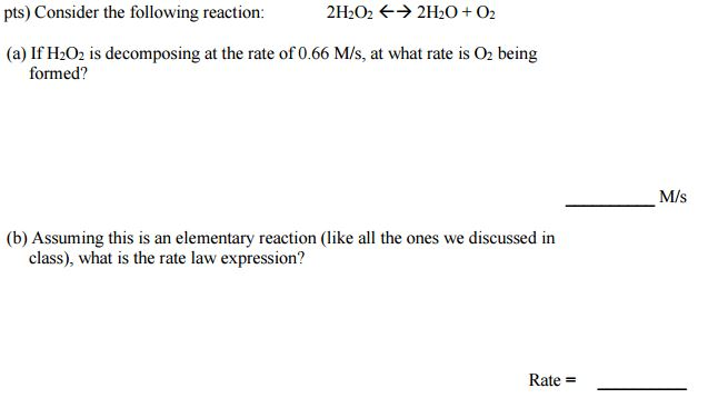 Solved Consider the following reaction: 2H_2O_2 | Chegg.com