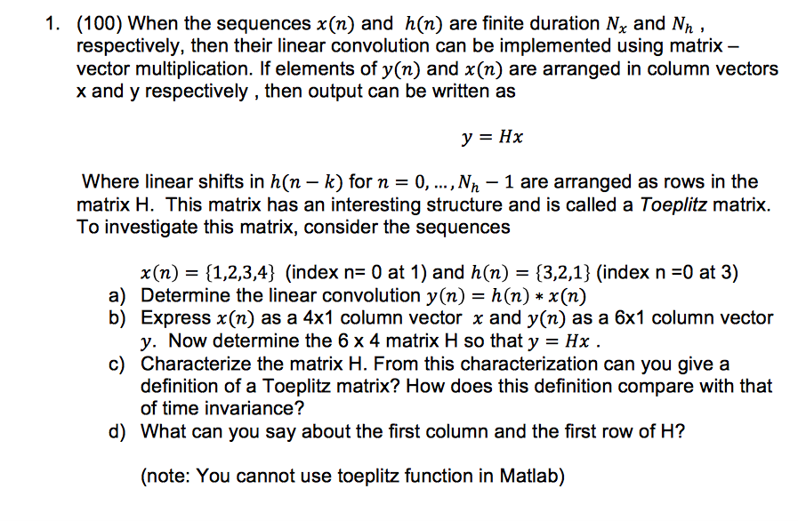 Solved When the sequences x(n) and h(n) are finite duration | Chegg.com