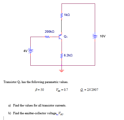 Solved Transistor Q_1 has the following parametric values. | Chegg.com