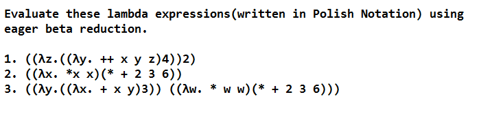 Solved Evaluate These Lambda Expressions Written In Polish 