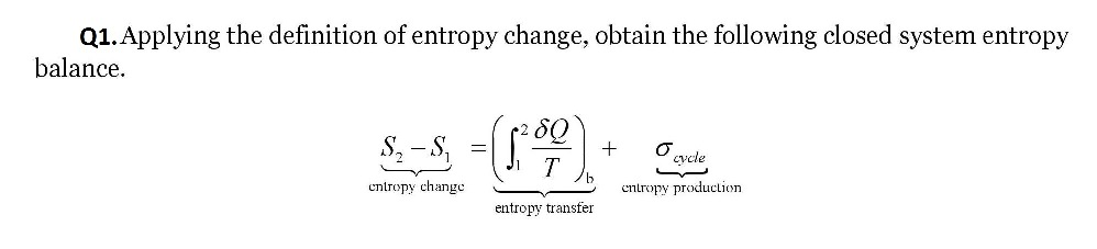 Solved Applying the definition of entropy change, obtain the | Chegg.com