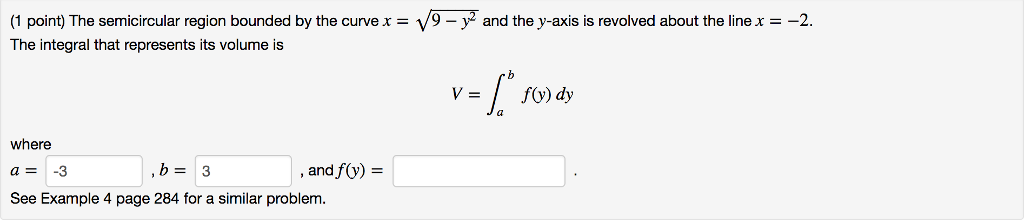 Solved (1 point) The semicircular region bounded by the | Chegg.com