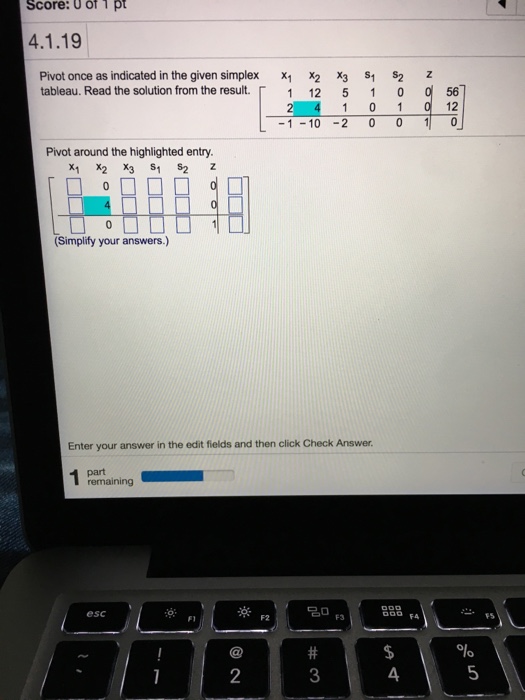 Solved Pivot Once As Indicated In The Given Simplex Tableau 