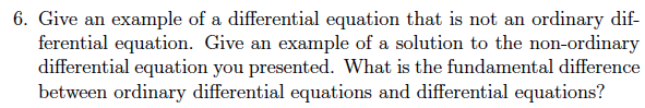 Solved 6. Give an example of a differential equation that is | Chegg.com