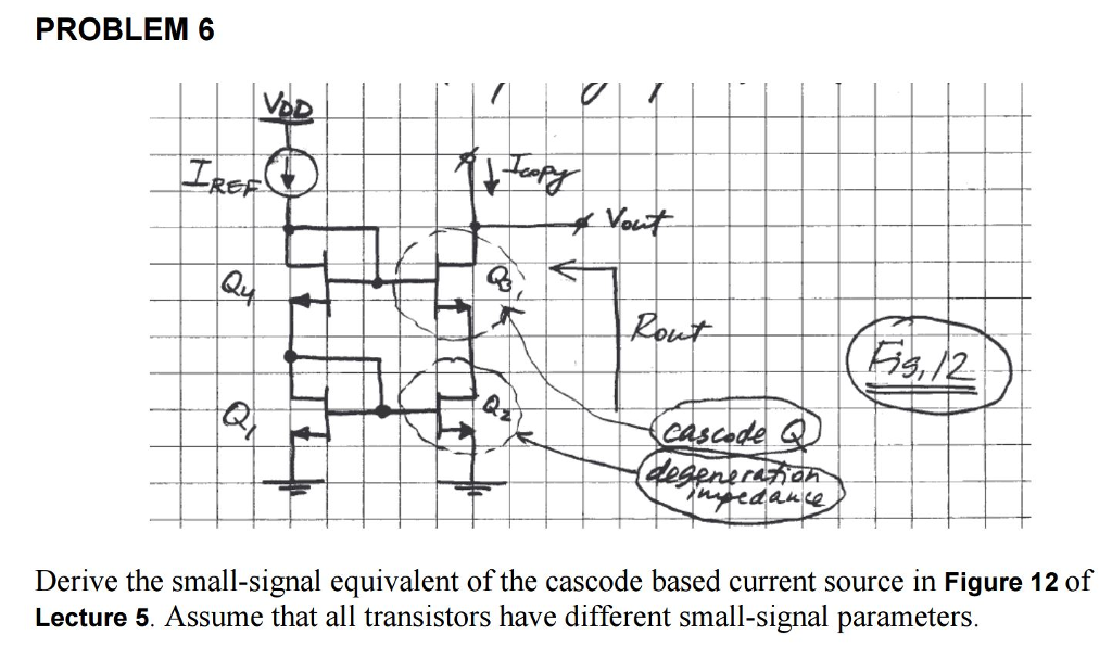 Solved Derive the small-signal equivalent of the cascode | Chegg.com