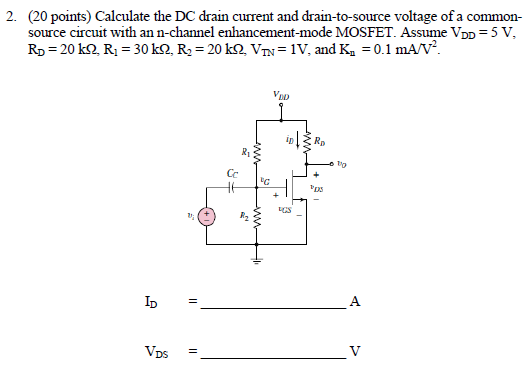 Solved Calculate The Dc Drain Current And Drain To Source