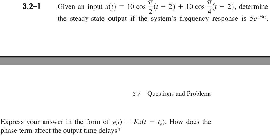 Solved π π 32-1 Given an input x()-10 cos (t-2) + locos | Chegg.com