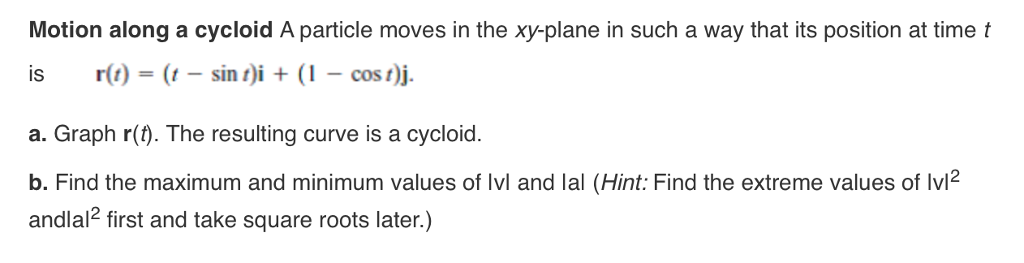 Solved Motion along a cycloid A particle moves in the | Chegg.com