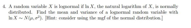 Solved A random variable X is lognormal if ln X, the natural | Chegg.com