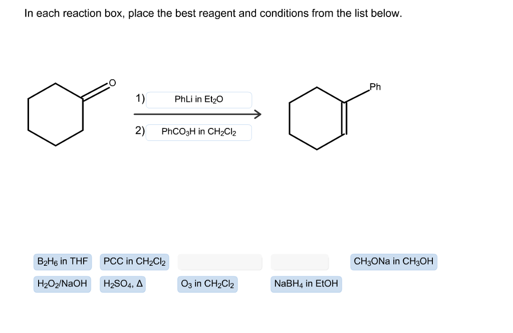 Solved In each reaction box, place the best reagent and | Chegg.com
