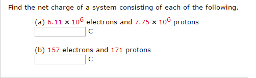 Solved Find the net charge of a system consisting of each of | Chegg.com