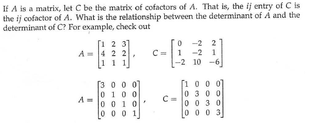 Solved If A is a matrix, let C be the matrix of cofactors of | Chegg.com