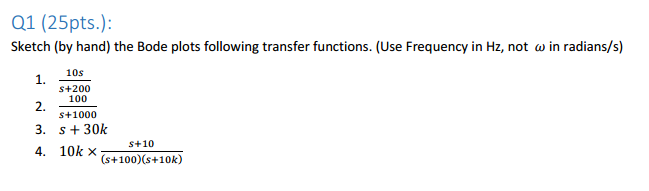 Solved Sketch (by hand) the Bode plots following transfer | Chegg.com