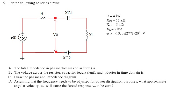 Solved For the following ac series circuit The total | Chegg.com