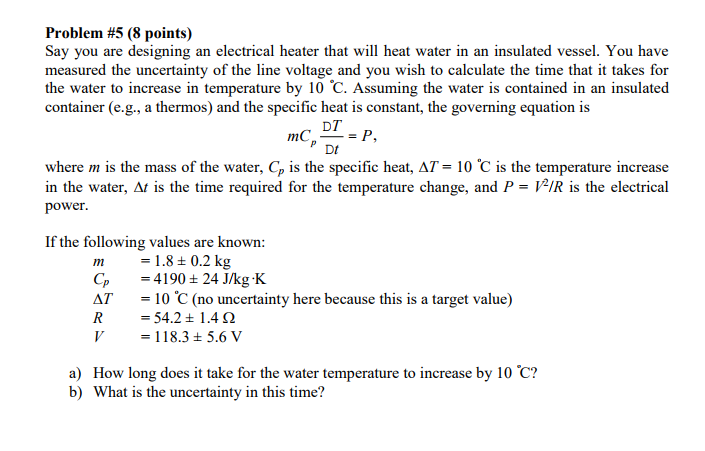 Solved Problem #5 (8 points) Say you are designing an | Chegg.com
