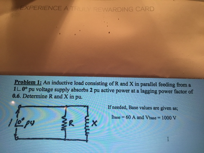 Solved An inductive load consisting of R and X in parallel | Chegg.com