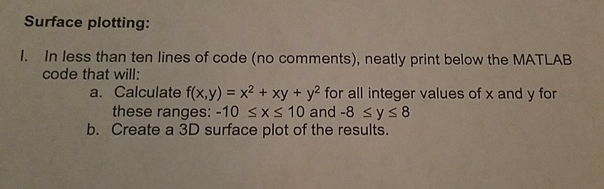 Solved Surface plotting: In less than ten lines of code (no | Chegg.com