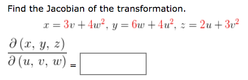 Solved Find the Jacobian of the transformation a (x, y, z) a | Chegg.com