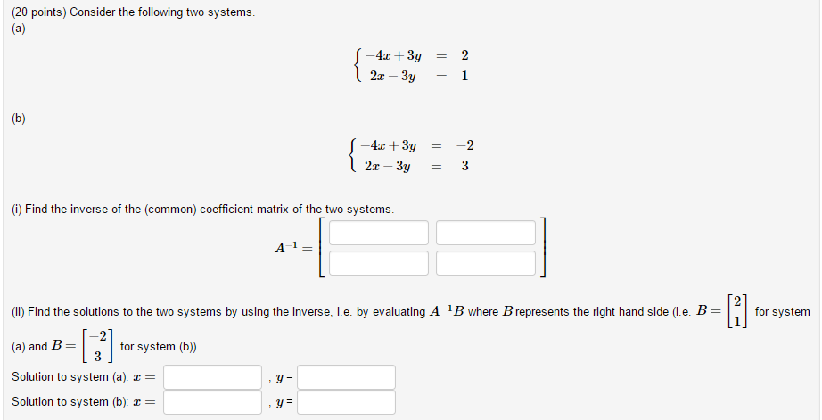 Solved Consider the following two systems (a) {-4x + 3y = 2 | Chegg.com