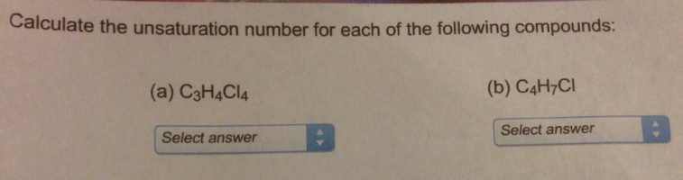 Solved Calculate the unsaturation number for each of the | Chegg.com