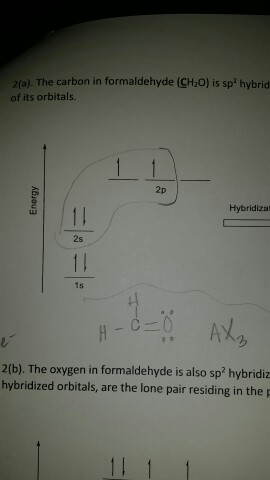 Solved the carbon in formaldehyde is sp^2 hybridized. use | Chegg.com