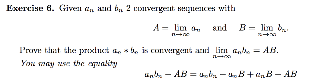 Solved Exercise 6. Given an and bn 2 convergent sequences | Chegg.com
