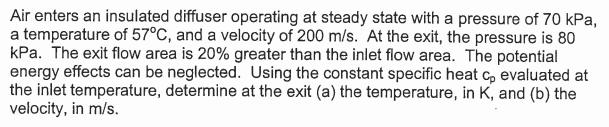 Solved Air enters an insulated diffuser operating at steady | Chegg.com