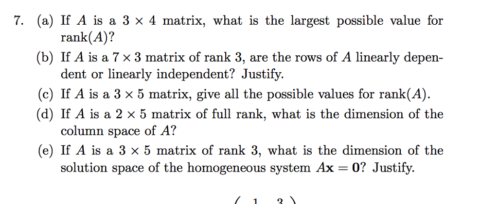 Solved (a) If A is a 3 times 4 matrix, what is the largest | Chegg.com