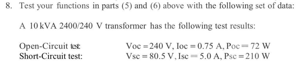 Solved 5. Write a MATLAB function to calculate the | Chegg.com