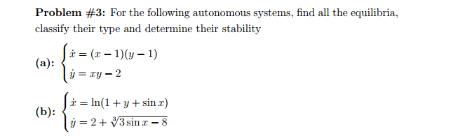 Solved Problem #3: For the following autonomous systems, | Chegg.com