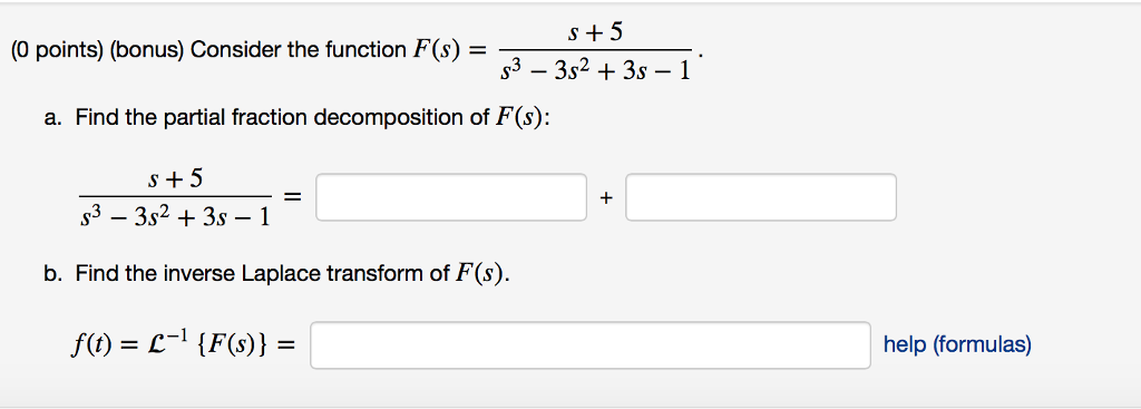 Solved Consider the function F(s) = s + 5/s^3 - 3s^2 + 3s - | Chegg.com