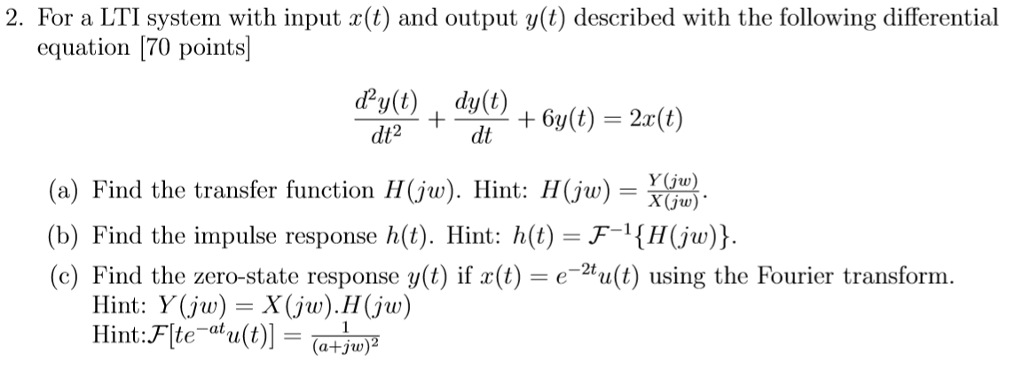 Solved For A Lti System With Input Xt And Output Yt 
