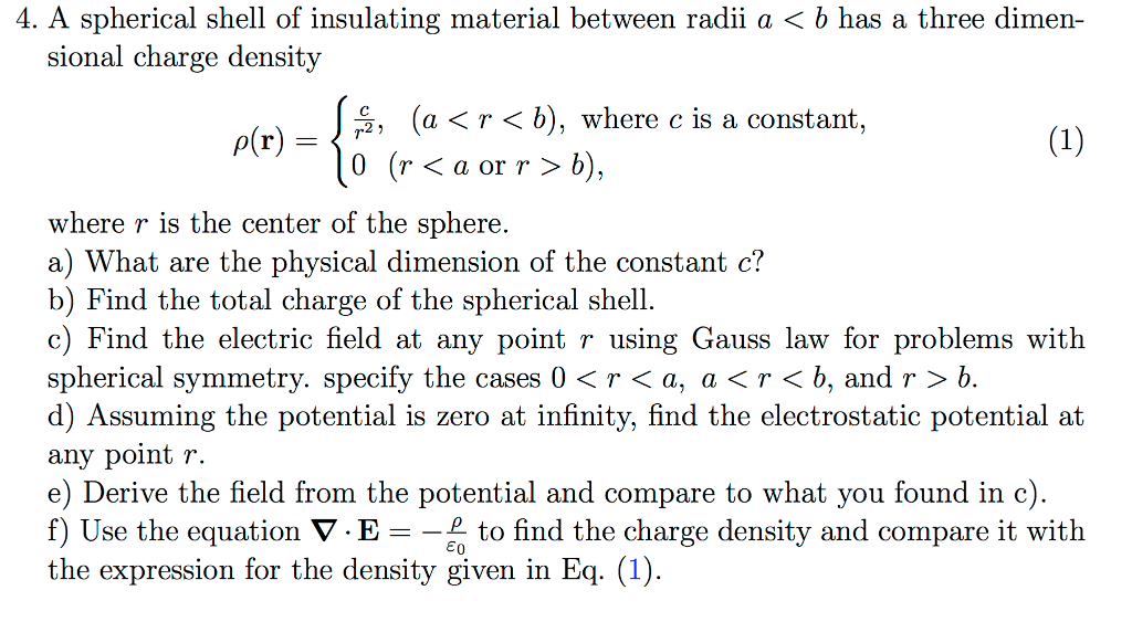 Solved A spherical shell of insulating material between | Chegg.com