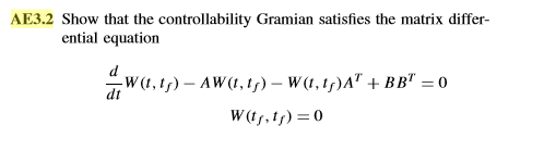 Solved AE3.2 Show that the controllability Gramian satisfies | Chegg.com