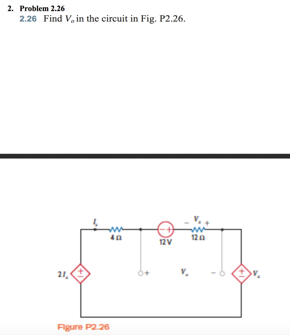Solved Find V_0 in the circuit in Fig. P2.26. | Chegg.com