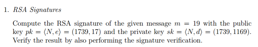 Solved RSA Signatures Compute the RSA signature of the | Chegg.com