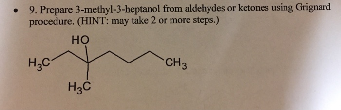 Solved Prepare 3-methyl-3-heptanol from aldehydes or ketones | Chegg.com