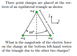 Solved Three point charges are placed at the vertices of an | Chegg.com