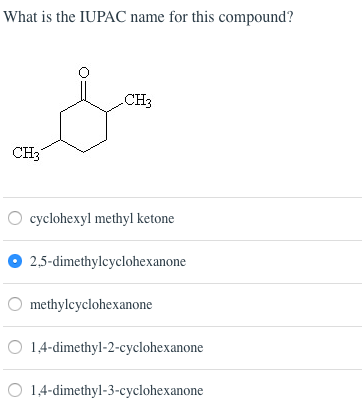 Solved What is the IUPAC name for this compound? CH3 CH3 O | Chegg.com