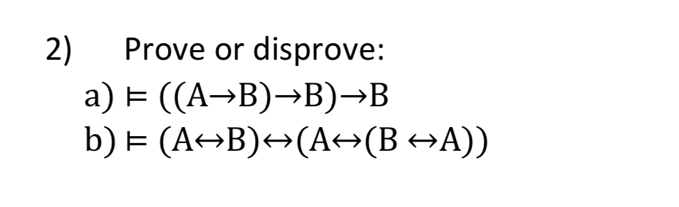 Solved 2) Prove or disprove: | Chegg.com