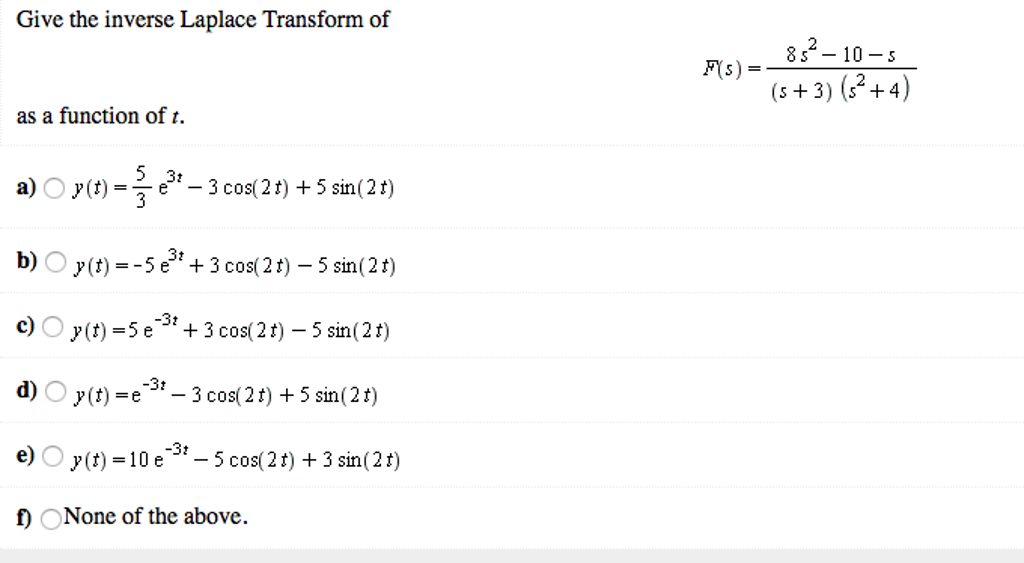 Solved Give the inverse Laplace Transform of F(s) = 8s^2 - | Chegg.com