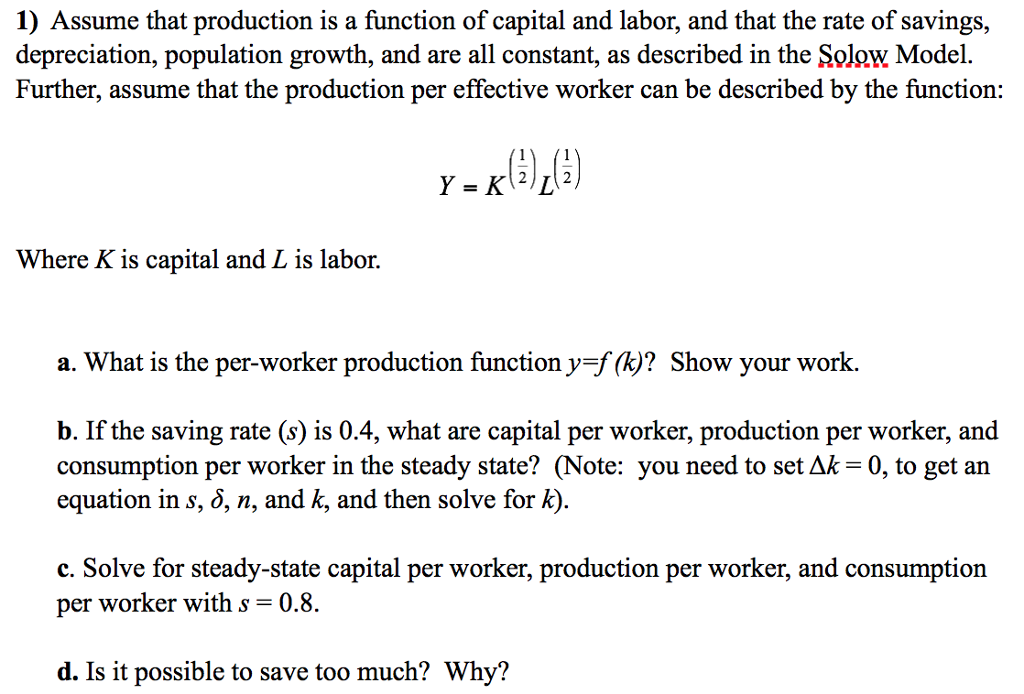 Solved 1) Assume that production is a function of capital | Chegg.com