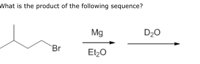 Solved What is the product of the following sequence? Mg D20 | Chegg.com