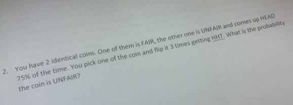 Solved You have 2 identical coins. One of them is FAIR, the | Chegg.com