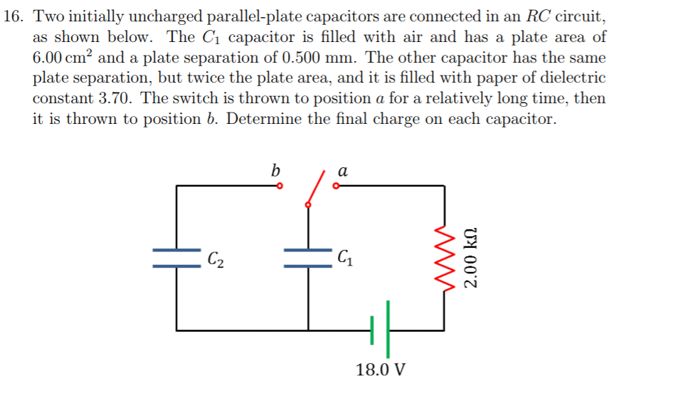 Solved 16. Two initially uncharged parallel-plate capacitors | Chegg.com