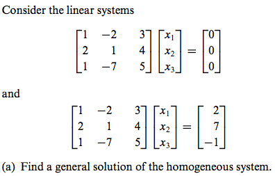 Solved Consider the linear systems (a) Find a general | Chegg.com