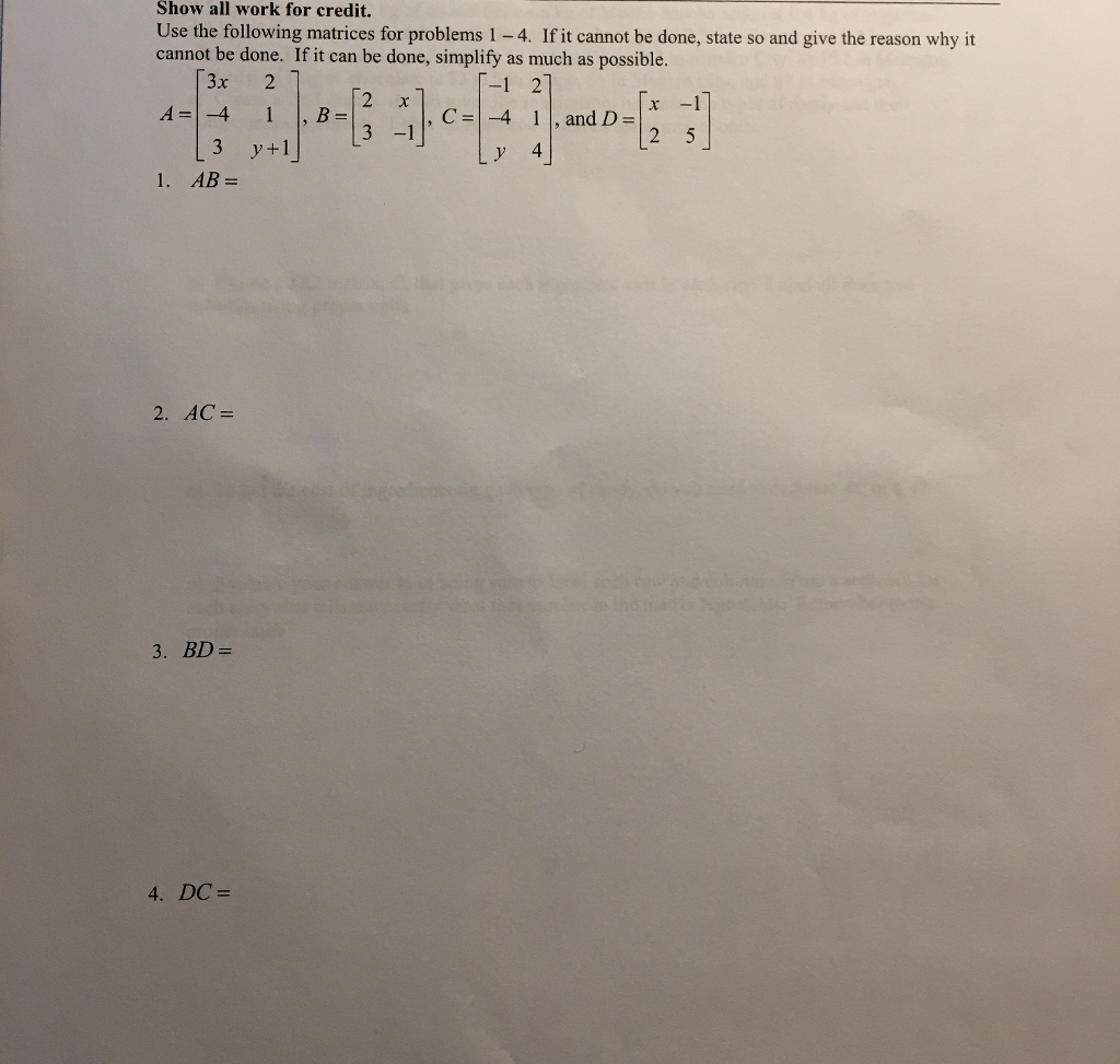 Solved Use the following matrices for problems 1-4. If it | Chegg.com