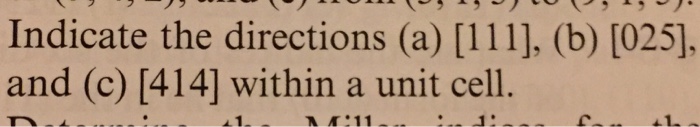 Indicate the directions (a) [111], (b) [025] and (c) | Chegg.com