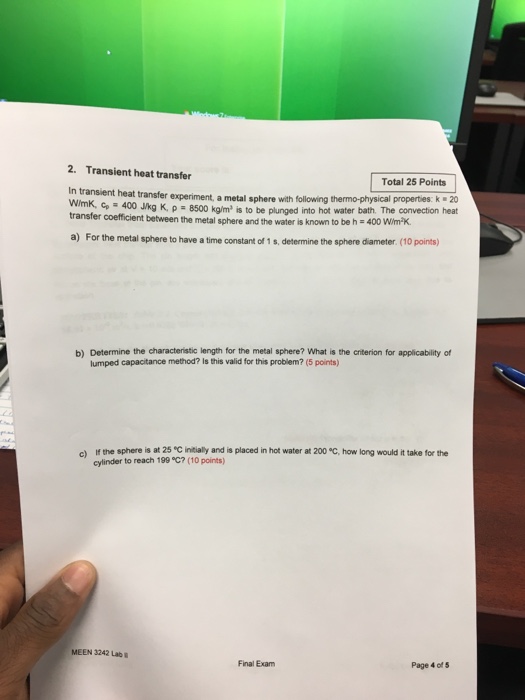 Solved In transient heat transfer experiment a metal sphere | Chegg.com