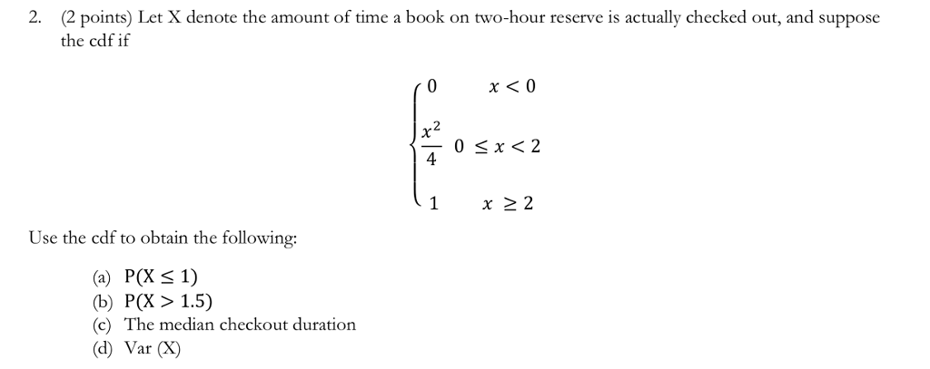 Solved 2. (2 points)Let X denote the amount of time a book | Chegg.com